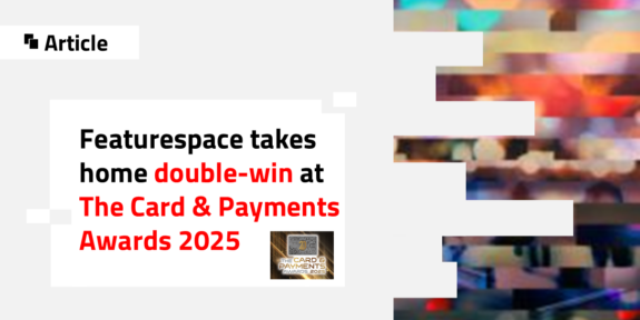 Featurespace | Fraud and Financial Crime Management